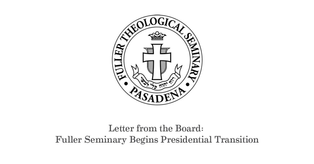Fuller Seminary Letter From the Board | Fuller Seminary